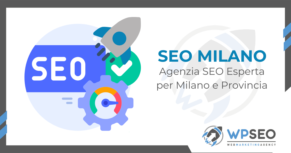 SEO Milano | 20 Anni di Esperienza | WpSEO.it